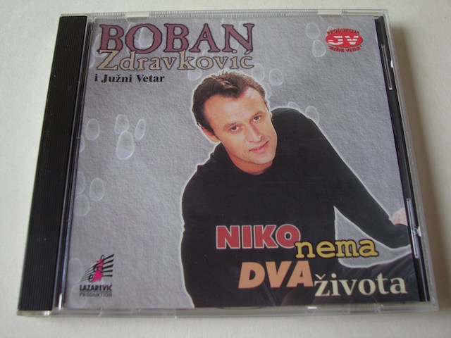 Boban Zdravković i Južni Vetar - Niko Nema Dva Života