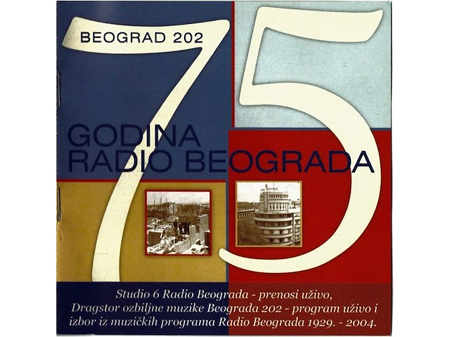 75 Godina Radio Beograda - Beograd 202 3CD