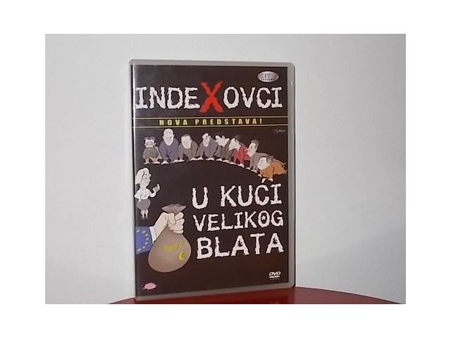 INDEXOVCI - U KUĆI VELIKOG BLATA (DVD)