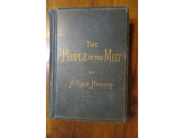 THE PEOPLE OF THE MIST BY H. RIDER HAGGARD