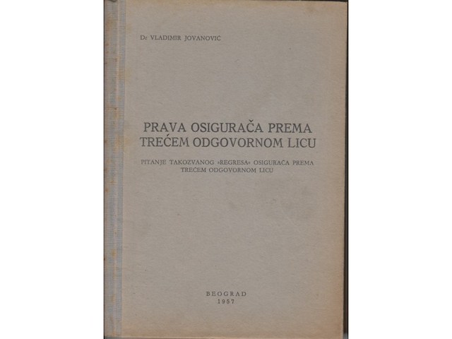 PRAVA OSIGURAČA PREMA TREĆEM OSGOVORNOM LICU + posveta