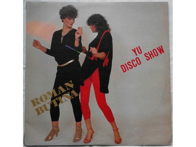 ROMAN  BUTINA  -  YU  DISCO  SHOW