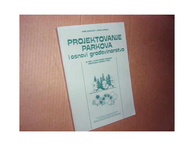 Projektovanje parkova i osnovi gradjevinarstva