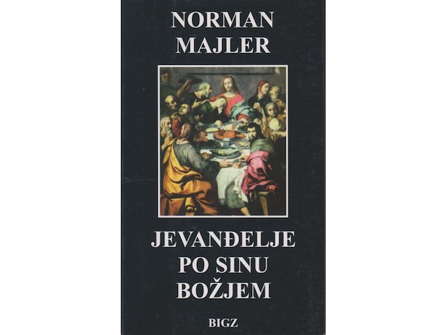 JEVANĐELJE PO SINU BOŽJEM / Majler - perfektttttttttttt