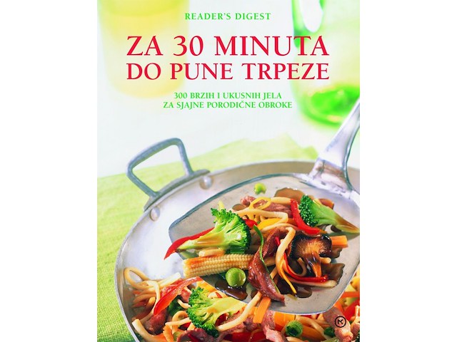 ZA 30 MINUTA DO PUNE TRPEZE