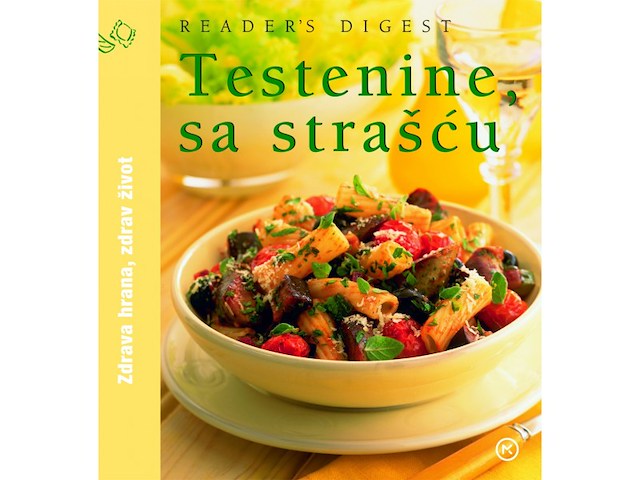 ZDRAVA HRANA - ZDRAV ŽIVOT: TESTENINE SA STRAŠĆU