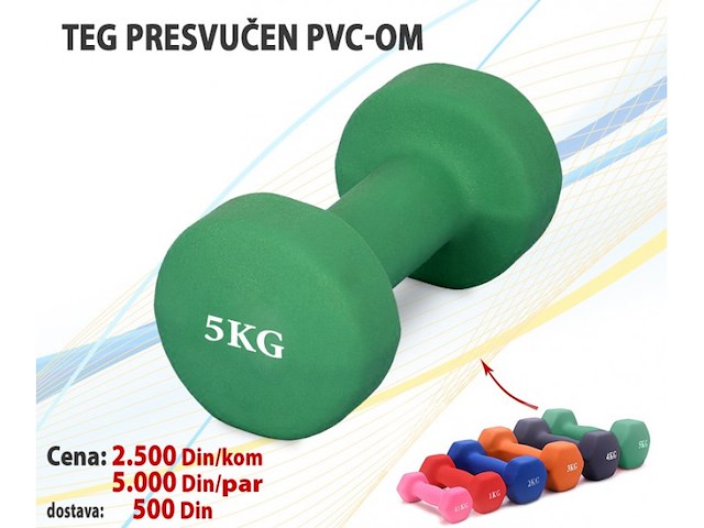 Teg presvučen PVC-om od 5kg (1 komad)