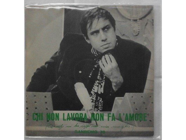 Adriano  Celentano  -  Chi non lavora non fa l`amore