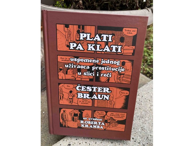 Plati pa klati - Čester Braun