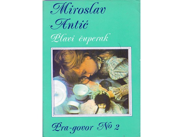 Plavi čuperak - Miroslav Antić