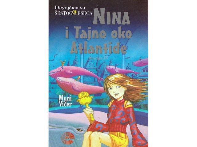 Nina i tajno oko Atlantide - Muni Vučer