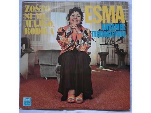 Esma ansambl Teodosievske - Zosto si me majko rodila