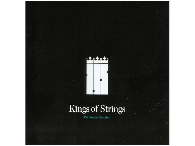 Kings Of Strings ‎– Prvi Korak - First Step - /Vlatko,