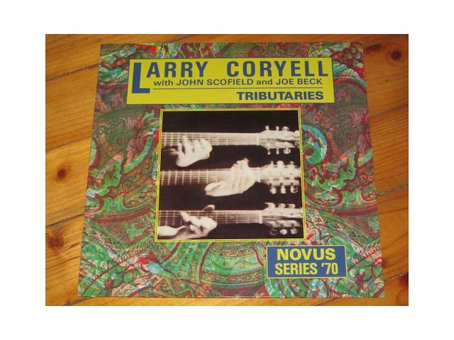 Larry Coryell With J.Scofield And J.Beck ‎– Tributaries