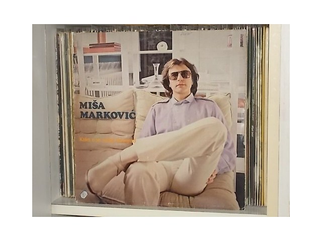 Miša Marković - Kako ti se sviđa Beograd