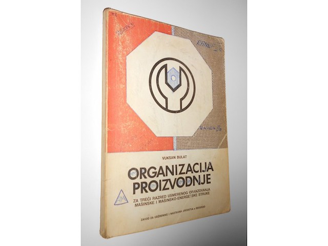 Organizacija proizvodnje - Vuksan Bulat