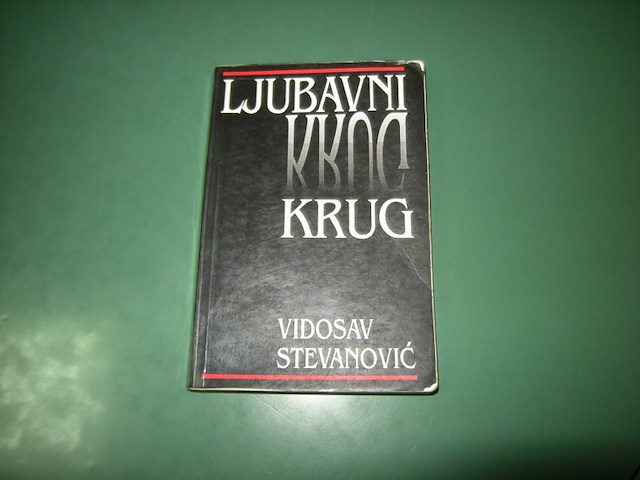 STEVANOVIC VIDOSAV / LJUBAVNI KRUG