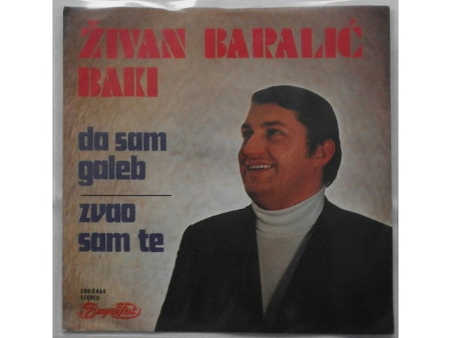 ZIVAN  BARALIC  BAKI  -  DA  SAM  GALEB