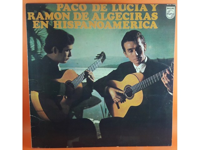 Paco De Lucia* Y Ramon De Algeciras* ‎– En Hispanoameri