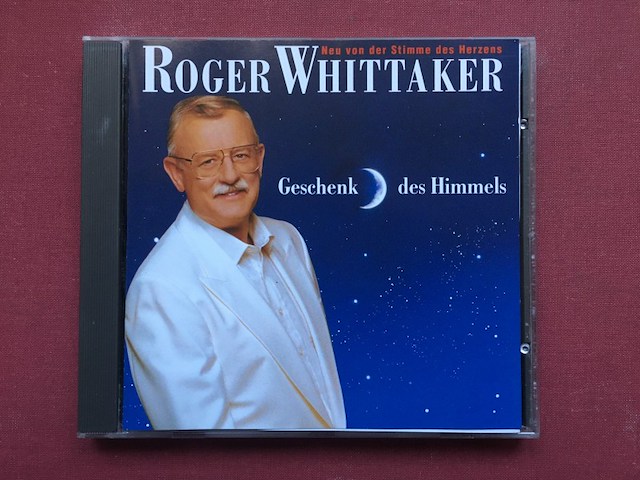 Roger Whittaker - GESCHENK DES HIMMELS   1993