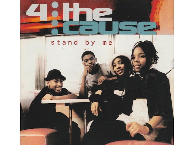 4 THE CAUSE - Stand By Me