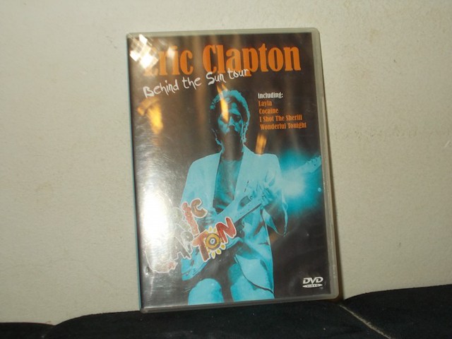 Behind the sun tour / Eric Clapton