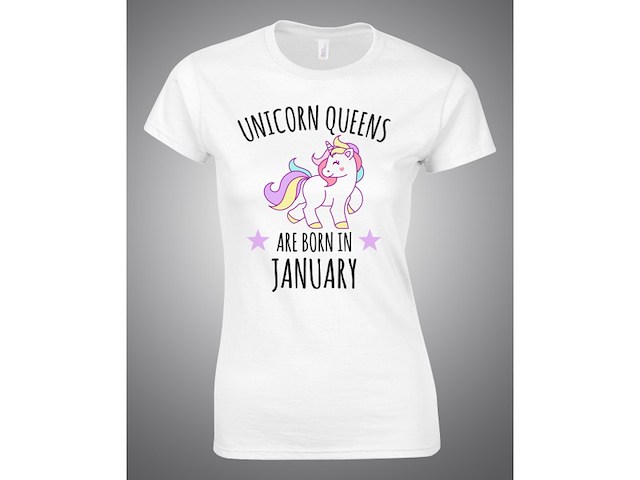 Majica Unicorn queens are born in january