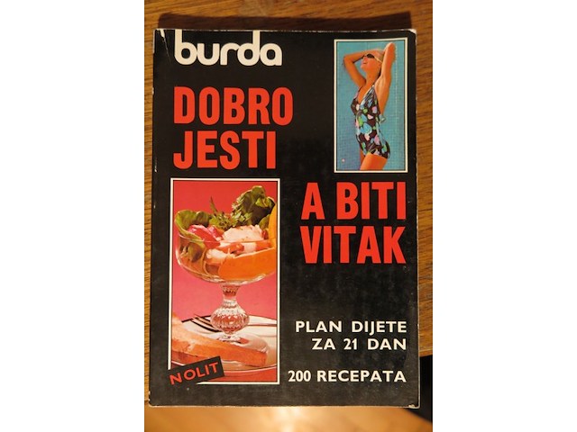 BURDA - DOBRO JESTI A BITI VITAK