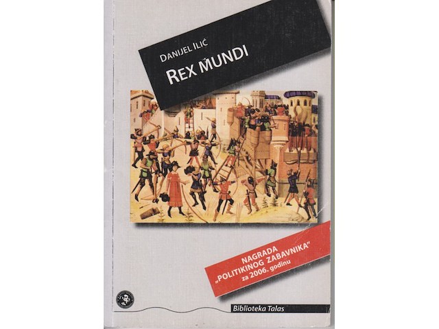 REX MUNDI / Nagrada `POLITIKIN ZABAVNIK` za 2006.