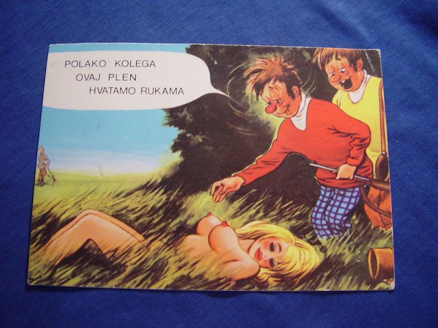 razglednica šaljiva, Polako Kolega