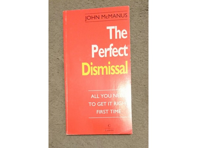 The Perfect Dismissal - John McManus