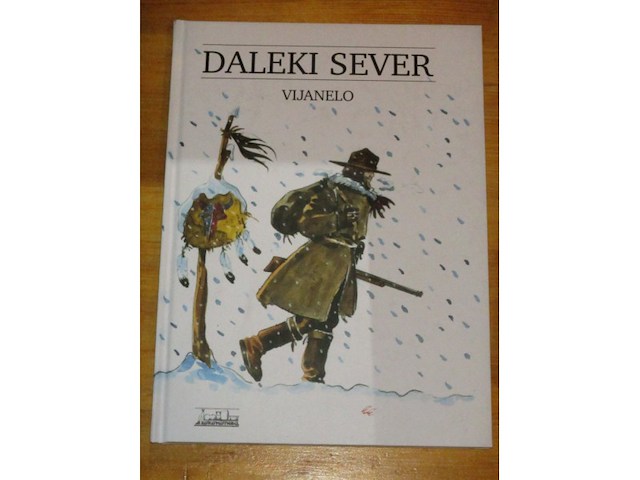 Daleki sever - Vijanelo