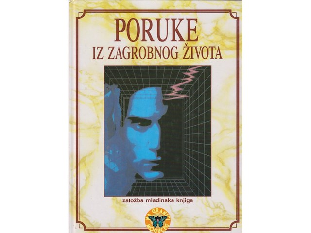 PORUKE IZ ZAGROBNOG ŽIVOTA / perfekttttttttttttt