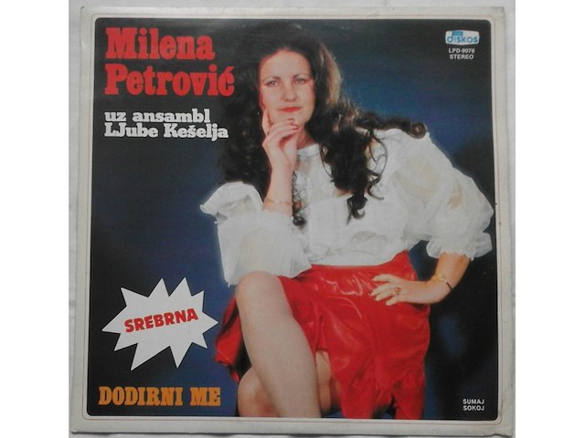 MILENA  PETROVIC  -  DODIRNI ME