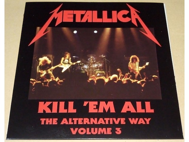 Metallica ‎– Kill `em All - The Alternative Way Vol.3