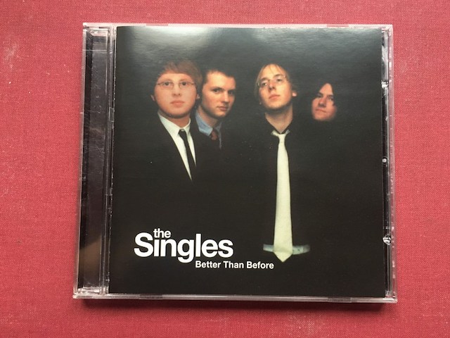 The Singles - BETTER THAN BEFORE   2003