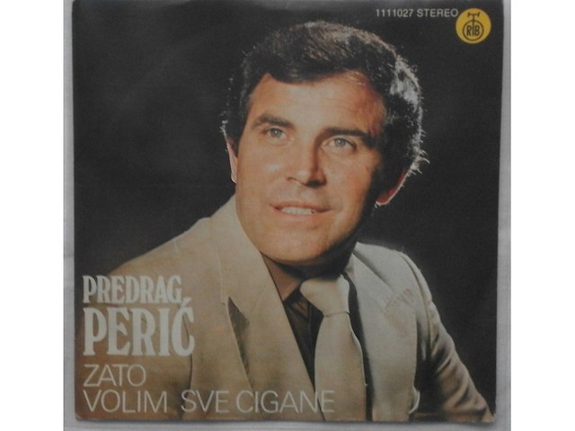 PREDRAG  PERIC  -  ZATO  VOLIM  SVE  CIGANE