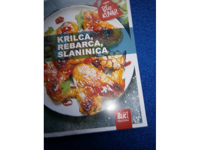 KRILCA, REBARCA, SLANINICA, BLIC KUVAR