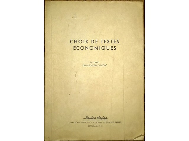 Dragomir Stošić, CHOIX DE TEXTES ECONOMIQUES, Bgd 1948.