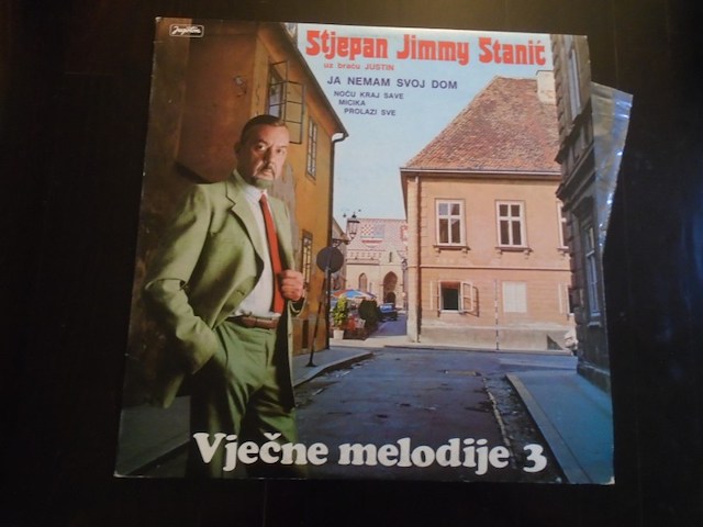 STJEPAN JIMMY STANIC - VJECNE MELODIJE 3