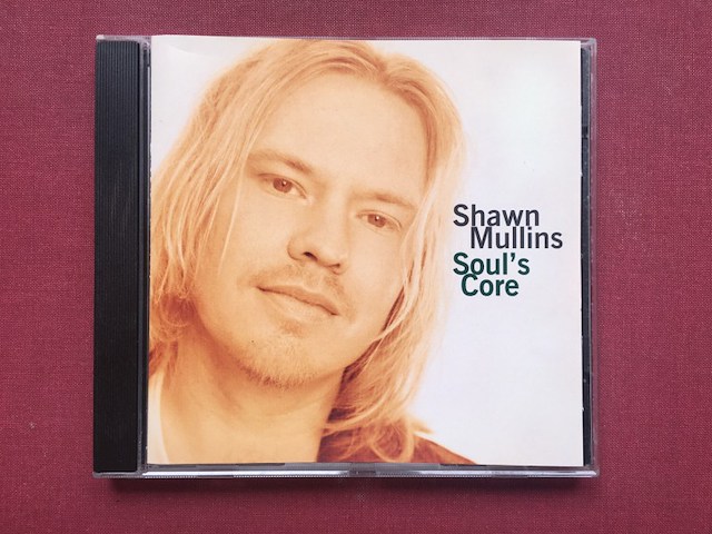 Shawn Mullins - SOUL`S CORE   1998