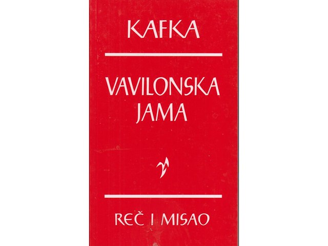 Kafka / VAVILONSKA JAMA - priče i snovi - perfekttttttt