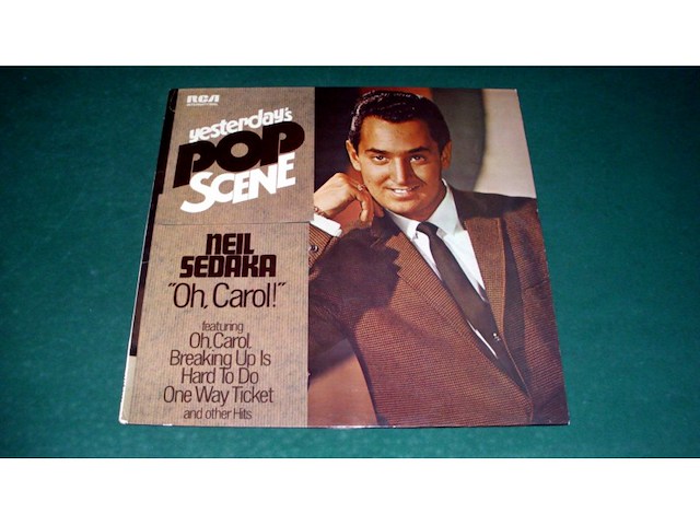 NEIL SEDAKA - Yesterday`s Pop Scene - `Oh, Carol!`