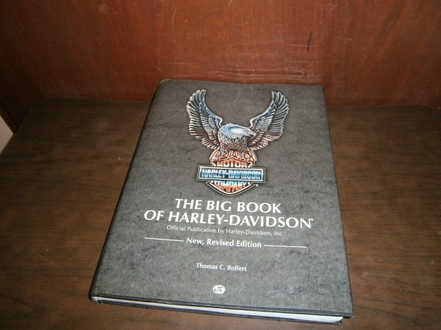 The Big Book of Harley Davidson - Thomas C. Bolfert