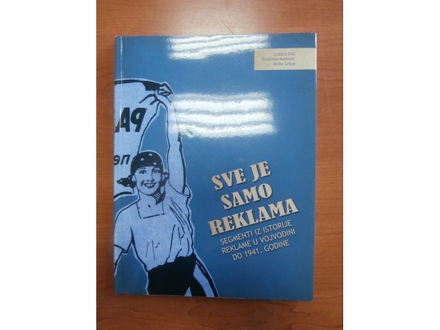 Sve je samo reklama, katalog izložbe