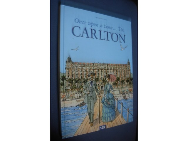 ONCE UPON A TIME...  The Carlton - Moriquand - Lacaf