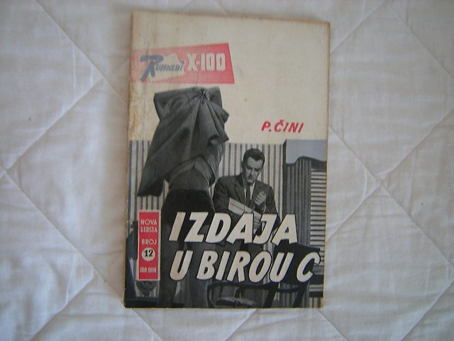 X-100 ROMANI 12 - Izdaja u birou `C` PITER ČINI