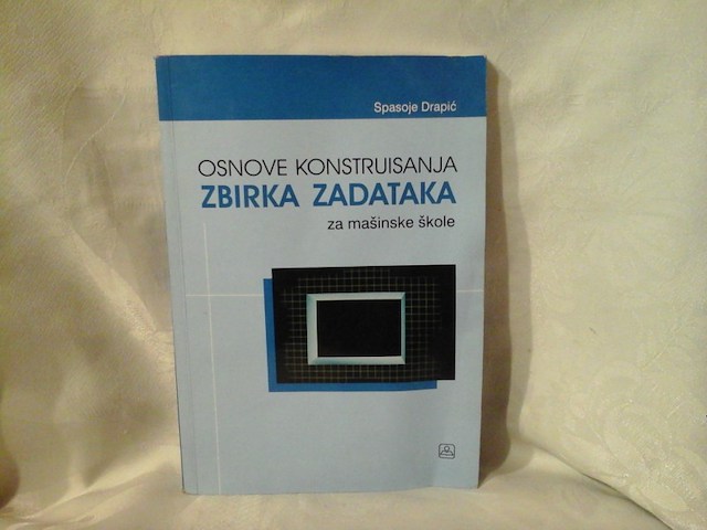 Osnove konstruisanja zbirka Spasoje Drapić mašinske