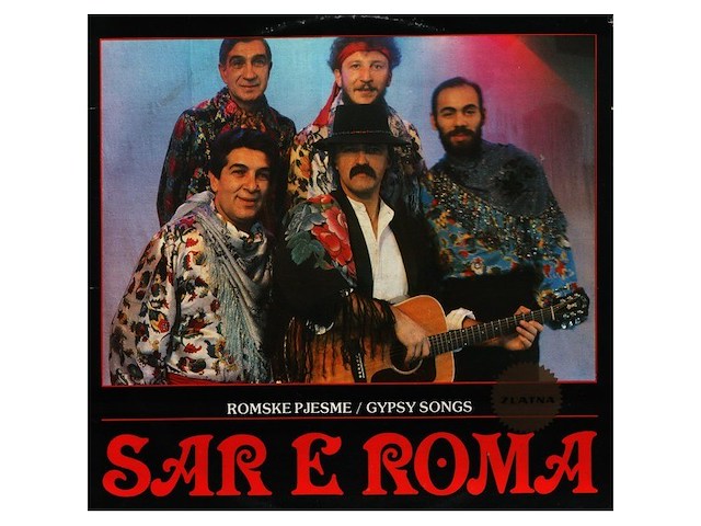 Sar E Roma - Romske pjesme /Gypsy Somgs