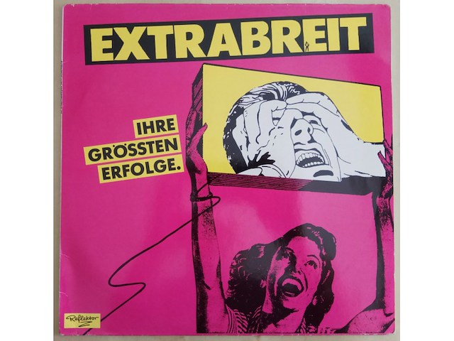 Extrabreit ‎– Ihre Grössten Erfolge